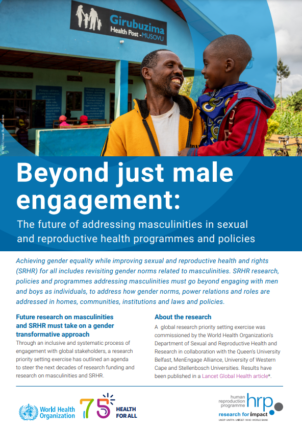 Beyond just male engagement: The future of addressing masculinities in ...