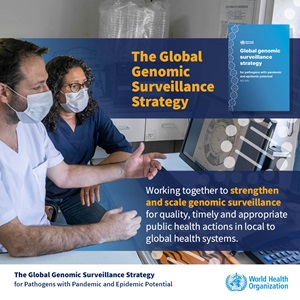 WHO global genomic surveillance strategy for pathogens with pandemic and epidemic potential 2022 ...