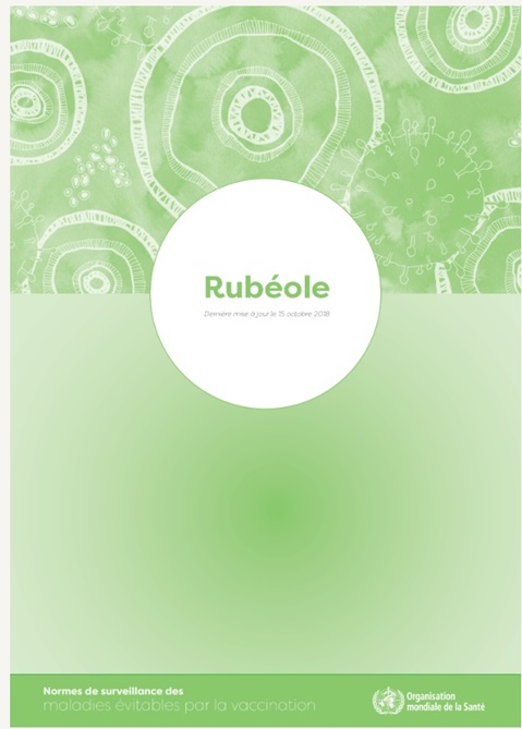Rubéole: Normes de surveillance des maladies évitables par la vaccination