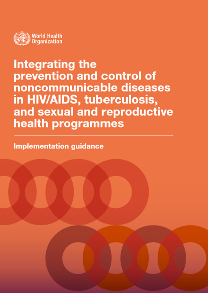 World Health Organization guidance on integrating the prevention and ...
