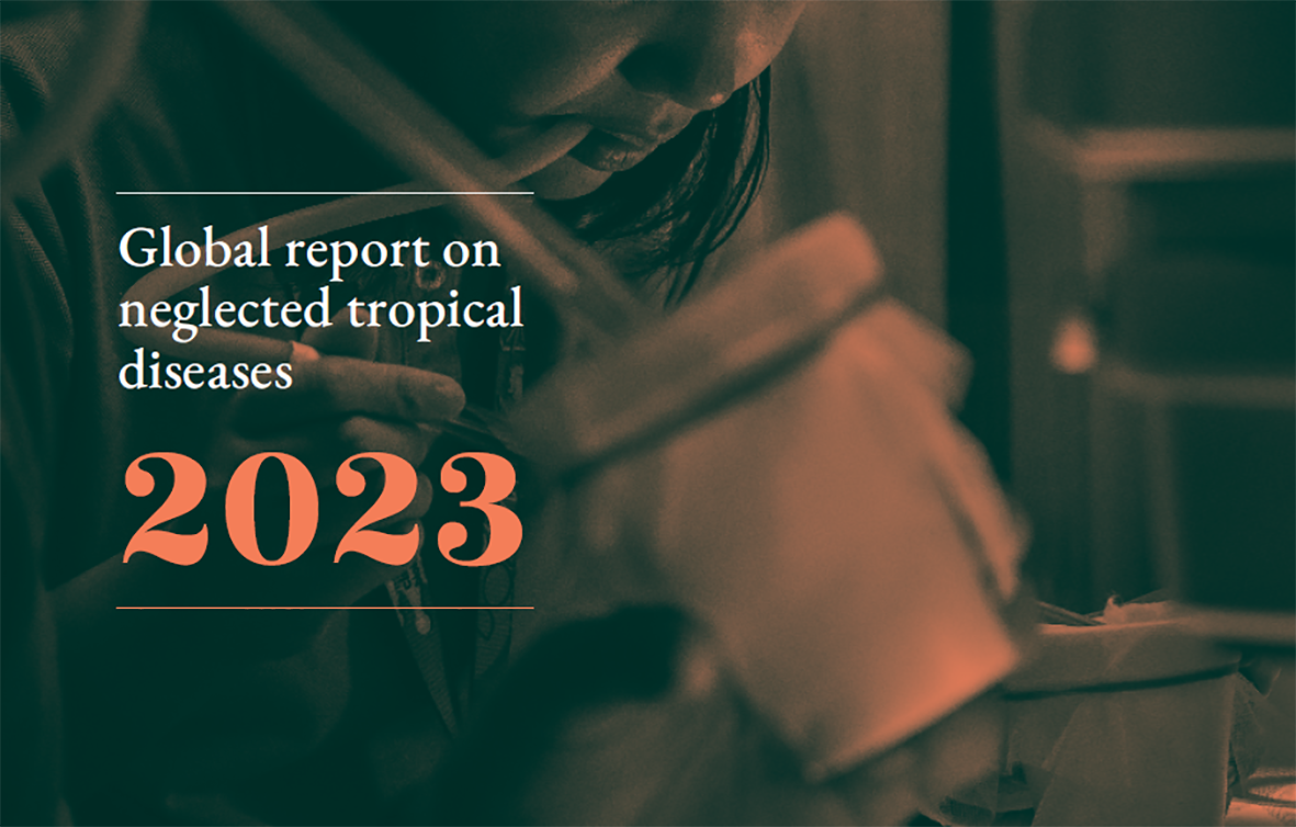Global report on neglected tropical diseases 2023