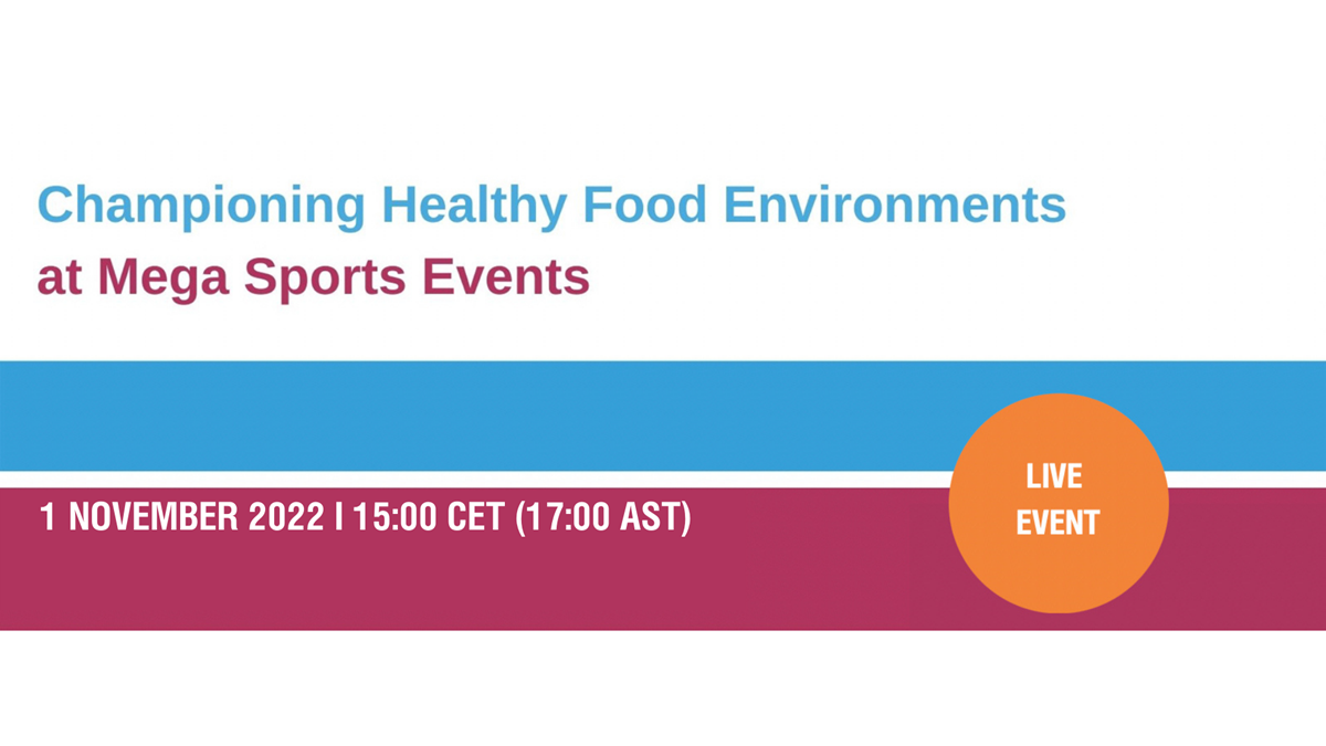 Webinar: Championing Healthy Food Environments at Mega Sports Events