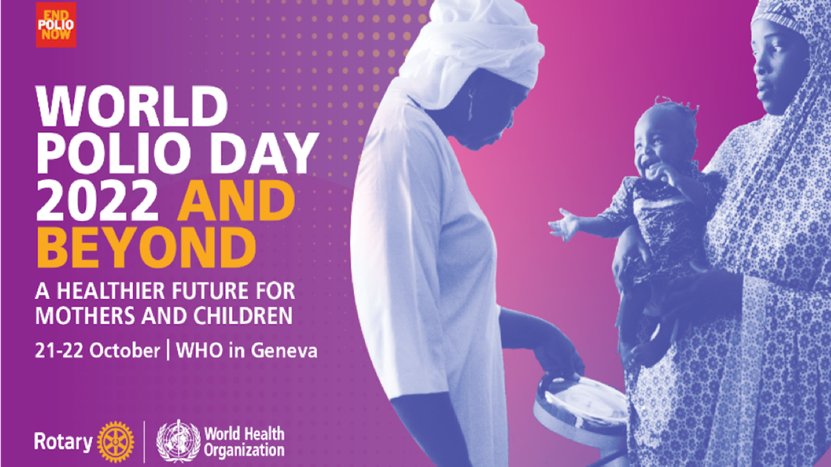 World Polio Day 2022 and Beyond: A healthier future for mothers and ...