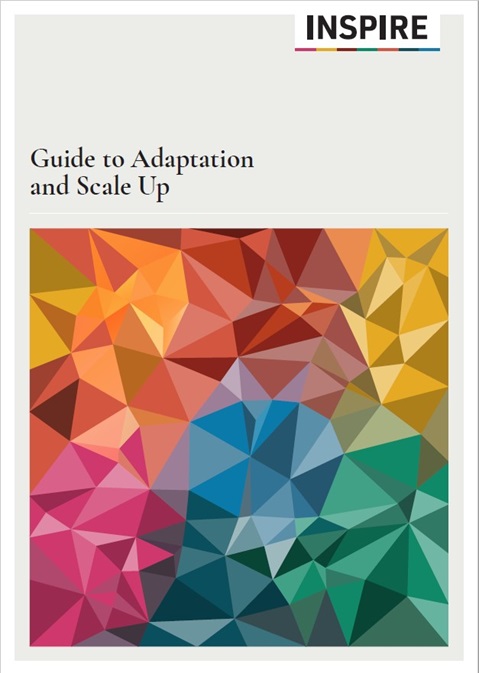 INSPIRE Guide to Adaptation and Scale Up