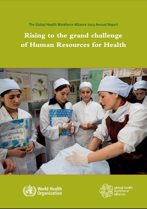 The Global Health Workforce Alliance 2013 Annual Report