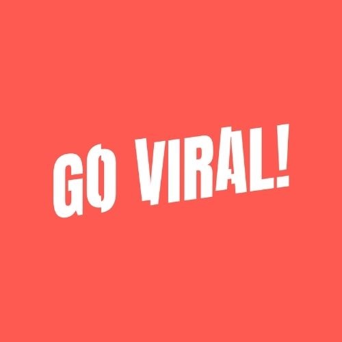What is Go Viral?