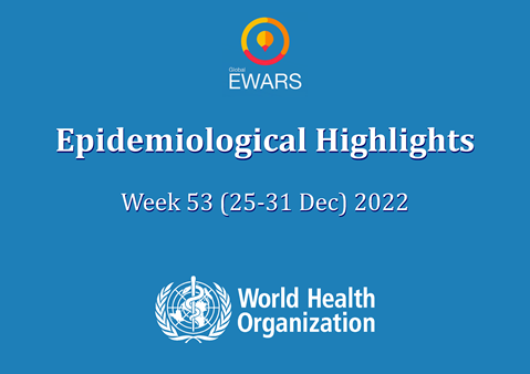 Weekly Epidemiological Bulletin - #Week 53: 25-31 December 2022