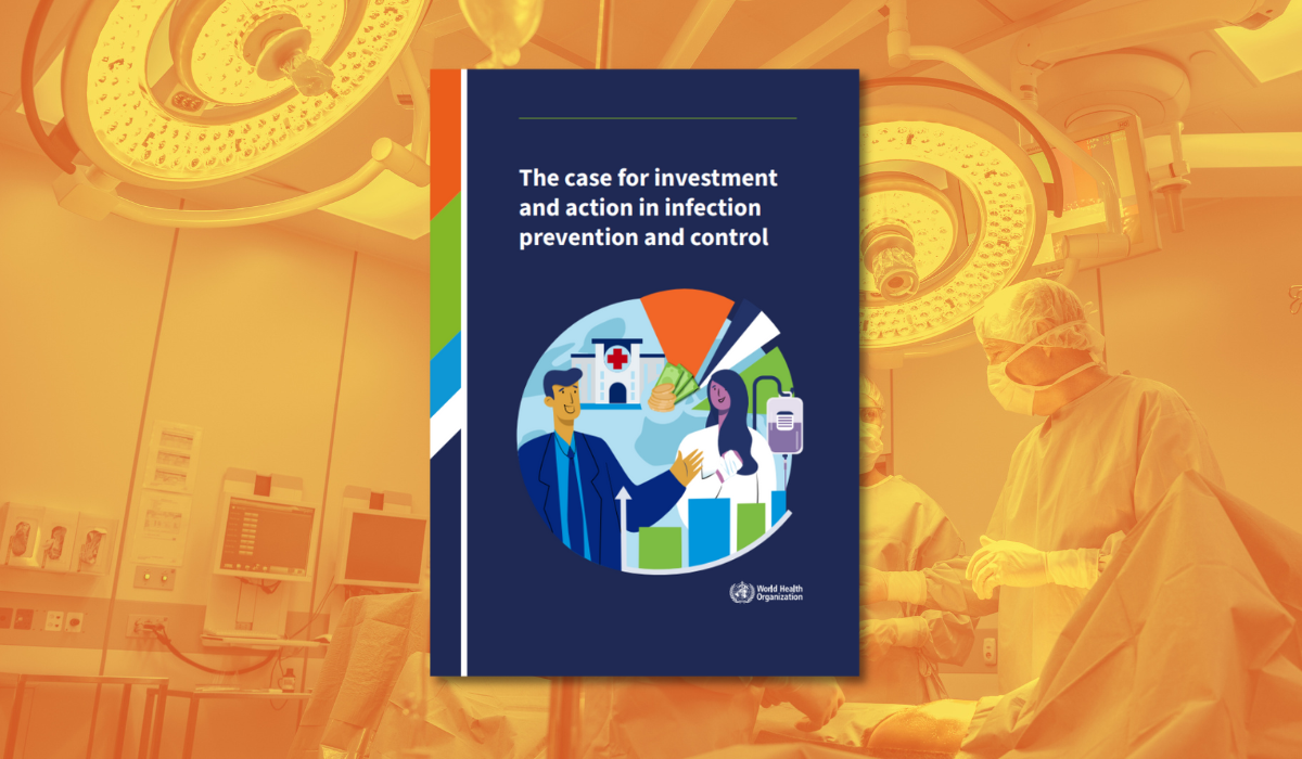 WHO investment case for infection prevention and control set to ...