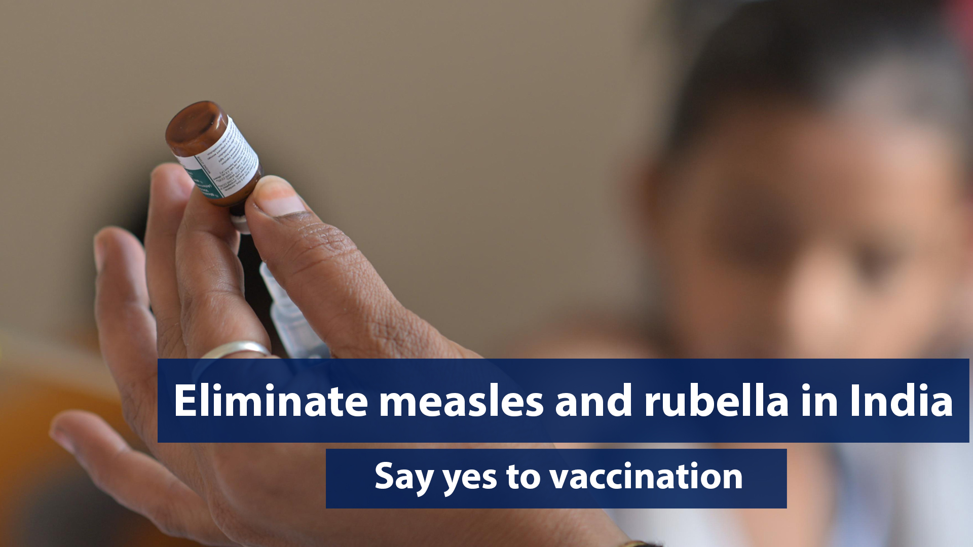 Eliminate measles and rubella in India