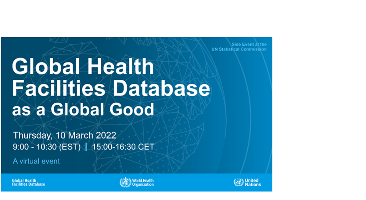 WHO Global Health Facilities Database (GHFD) launch as part of this ...